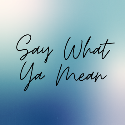 Discover Our Exclusive Range at Say What Ya Mean